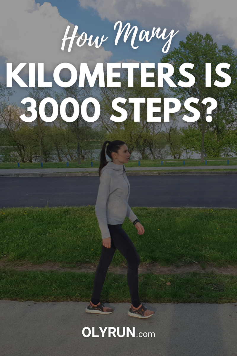 How Many Kilometers Is 3000 Steps OLYRUN
